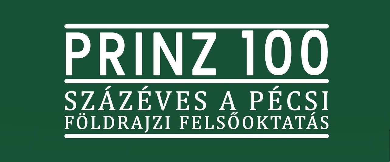 Meghívó - PRINZ 100 Jubileumi rendezvény | Hírek | PTE TTK